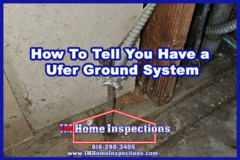 How To Tell You Have a Ufer Ground System - IM Home Inspections